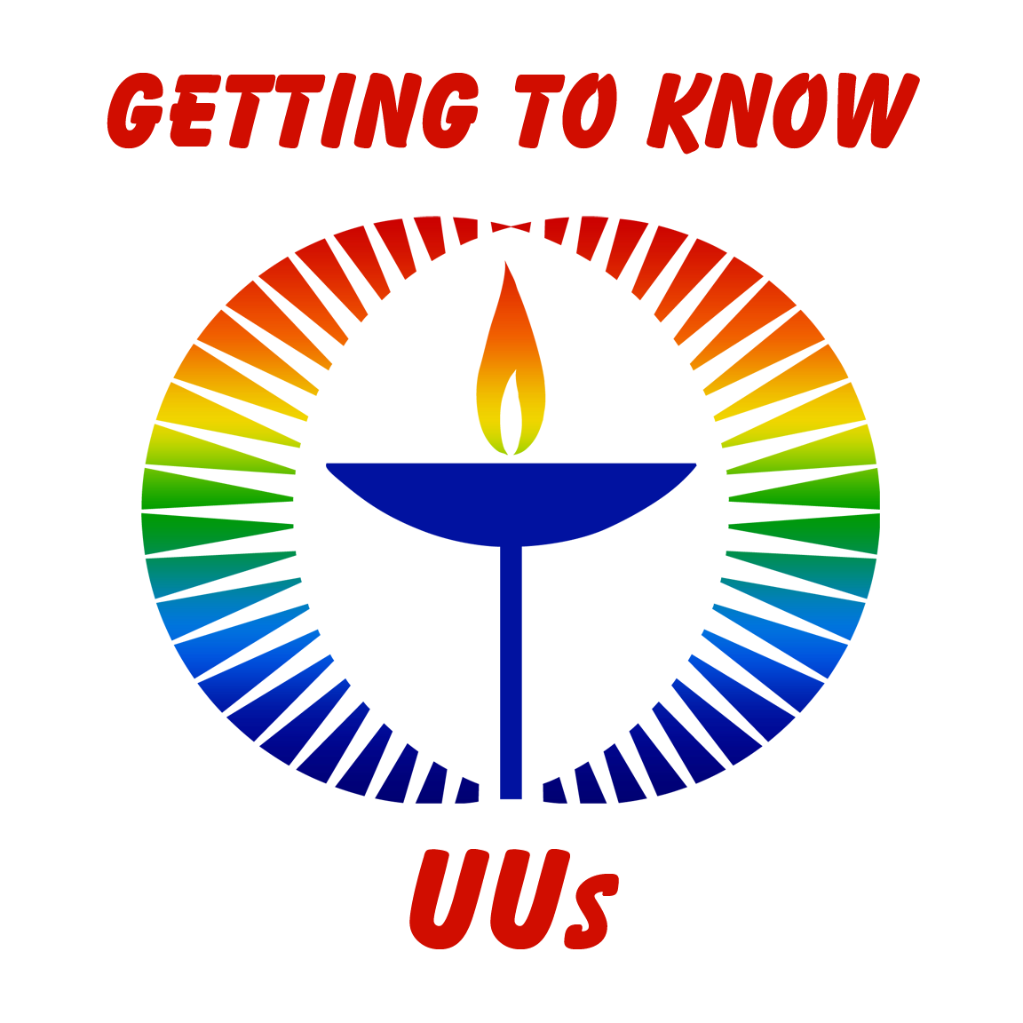 Getting to Know UUs - All Souls Unitarian Universalist